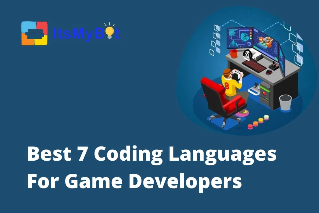 Best 7 Coding Languages For Game Developers | ItsMyBot